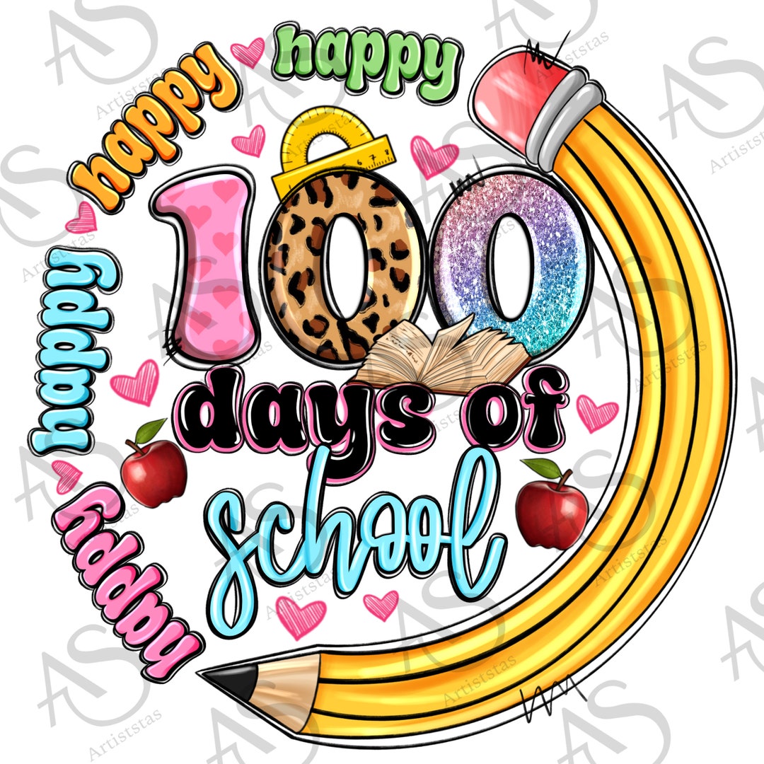 Happy 100 Days of School Png Sublimation Design Download, Back to ...
