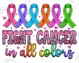 Fight Cancer in All Colors Png Sublimation Design Download, Breast ...