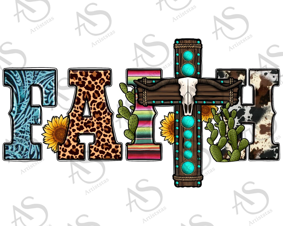Western Faith Png, Faith Png, Faith With Cross Png,serape, Sunflower ...