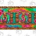 Tie Dye Mimi License Plate Png Sublimation Design, Leopard and Floral ...