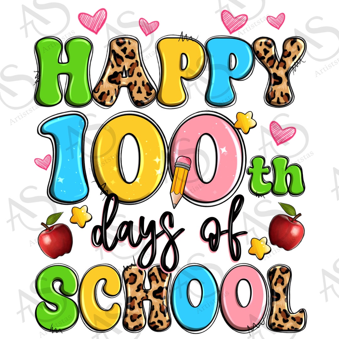 Happy 100th Days of School Png Sublimation Design Download, Back to ...