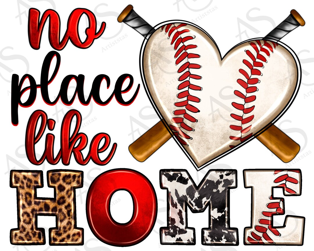No Place Like Home Baseball Png Sublimation Design Download, Baseball ...