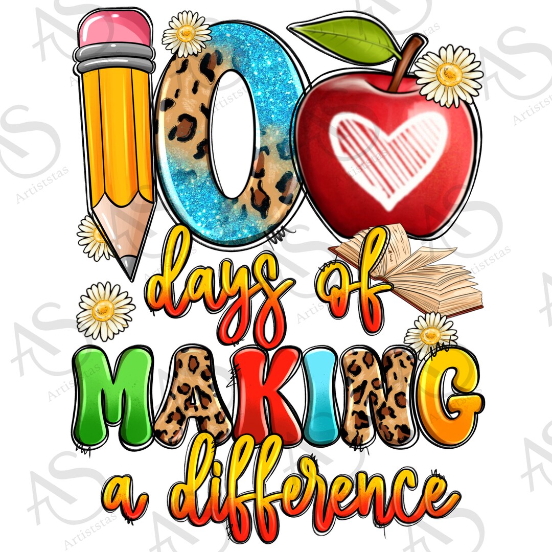 100 Days of Making a Difference Png Sublimation Design Download, Back ...