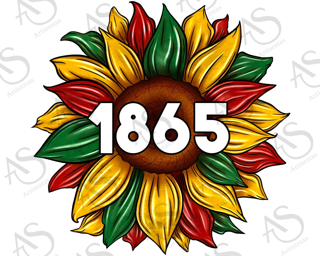 Juneteenth 1865 Sunflower Png Sublimation Design, Juneteenth ...