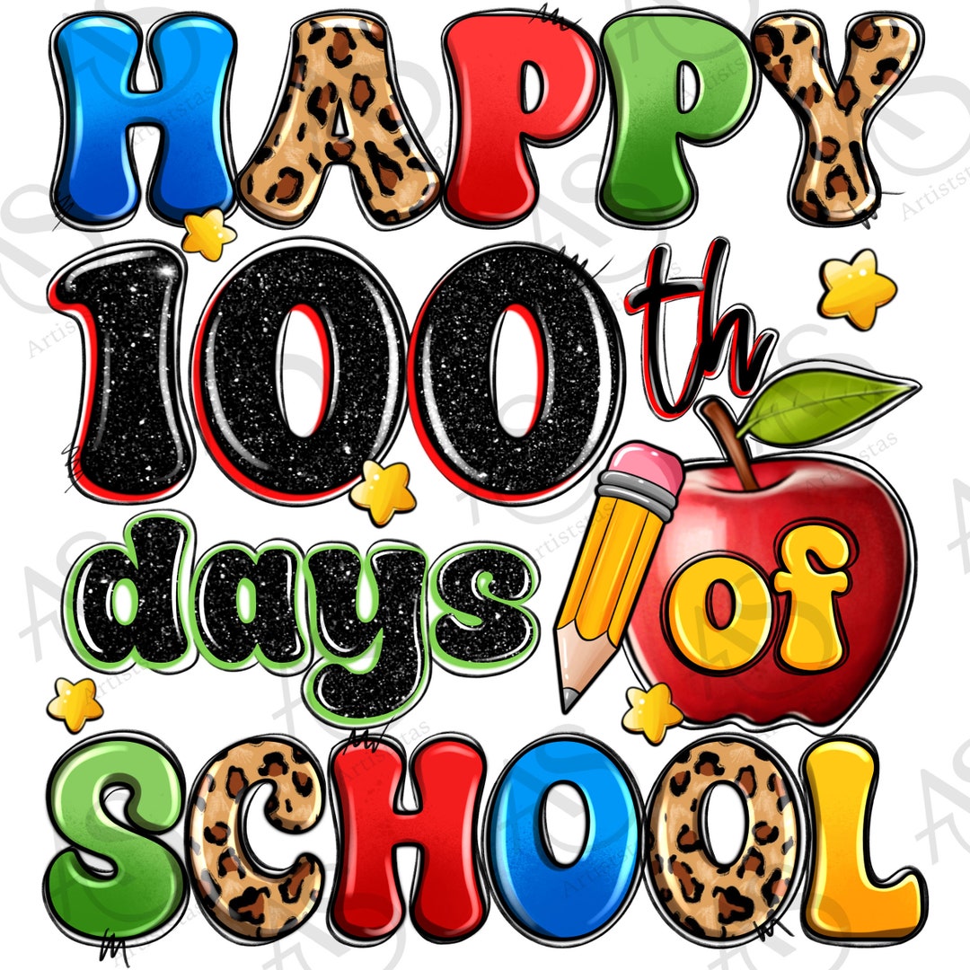 Happy 100 Days of School Png Sublimation Design Download, Back to ...