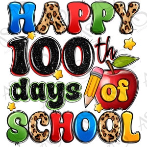 Happy 100 Days of School Png Sublimation Design Download, Back to ...
