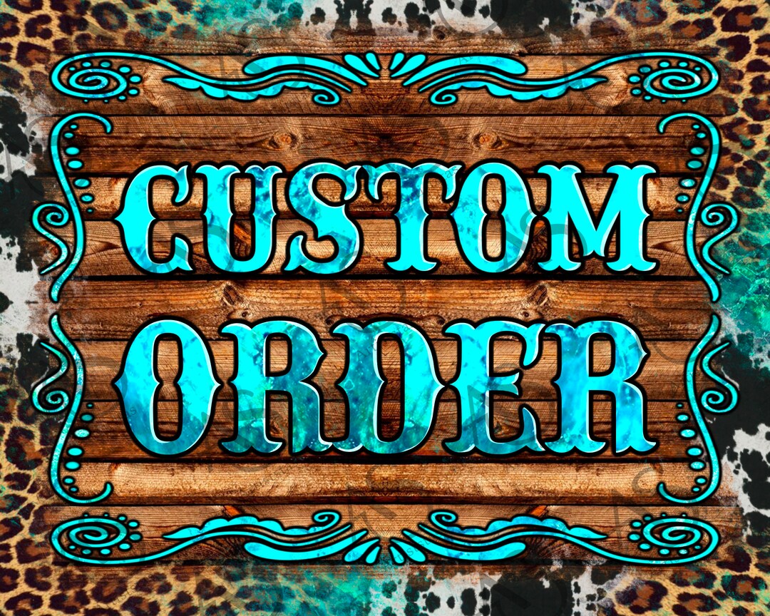 Sublimation Design Custom Order,custom Order Design Png,sublimation ...