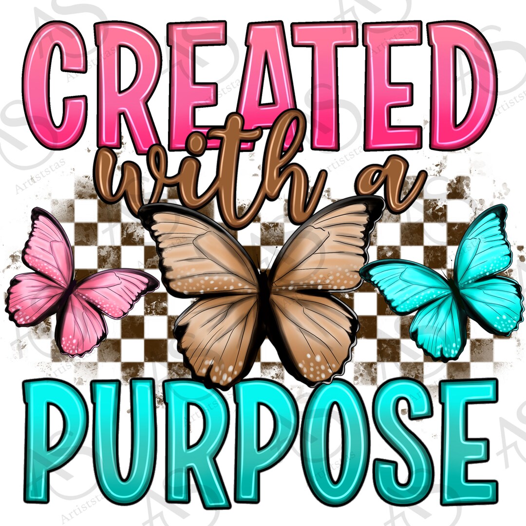 Created With a Purpose Png Sublimation Design Download, Christian Png ...