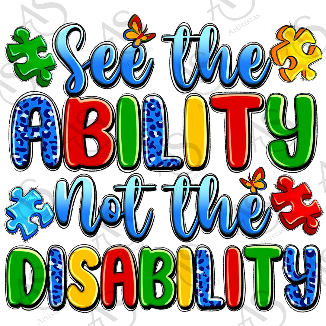 See the Ability Not the Disability Png Sublimation Design Download ...