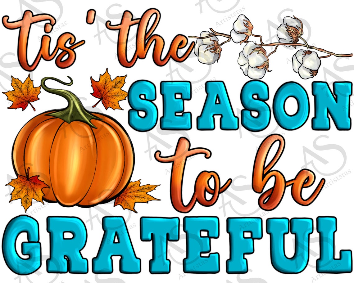 Tis' the Season to Be Grateful Png Sublimation Design - Etsy