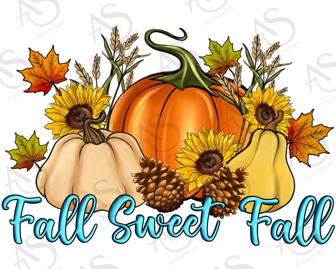 Fall Sweet Fall Png Sublimation Design, Fall Png, Hello Fall Png ...