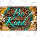 Western Be Kind License Plate Png Sublimation Design, Be Kind License ...