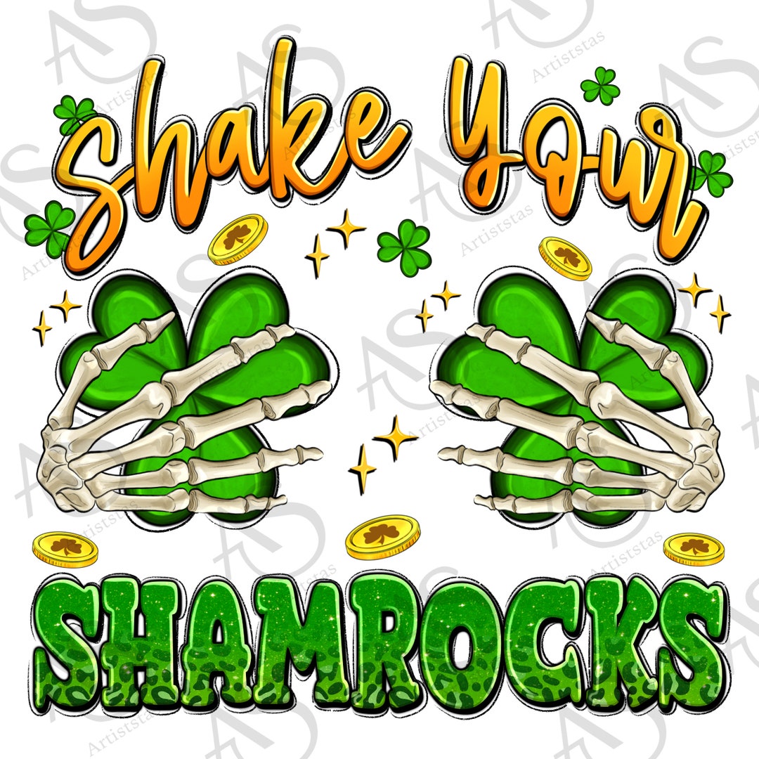 Shake Your Shamrocks Png Sublimation Design Download, Irish Day Png, St ...