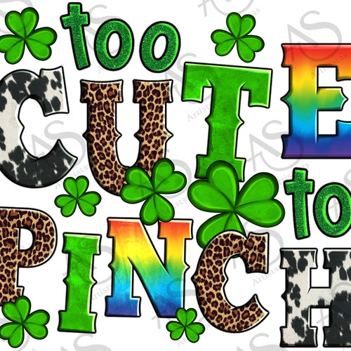 Too Cute to Pinch Png St. Patrick's Day Pngrainbow - Etsy