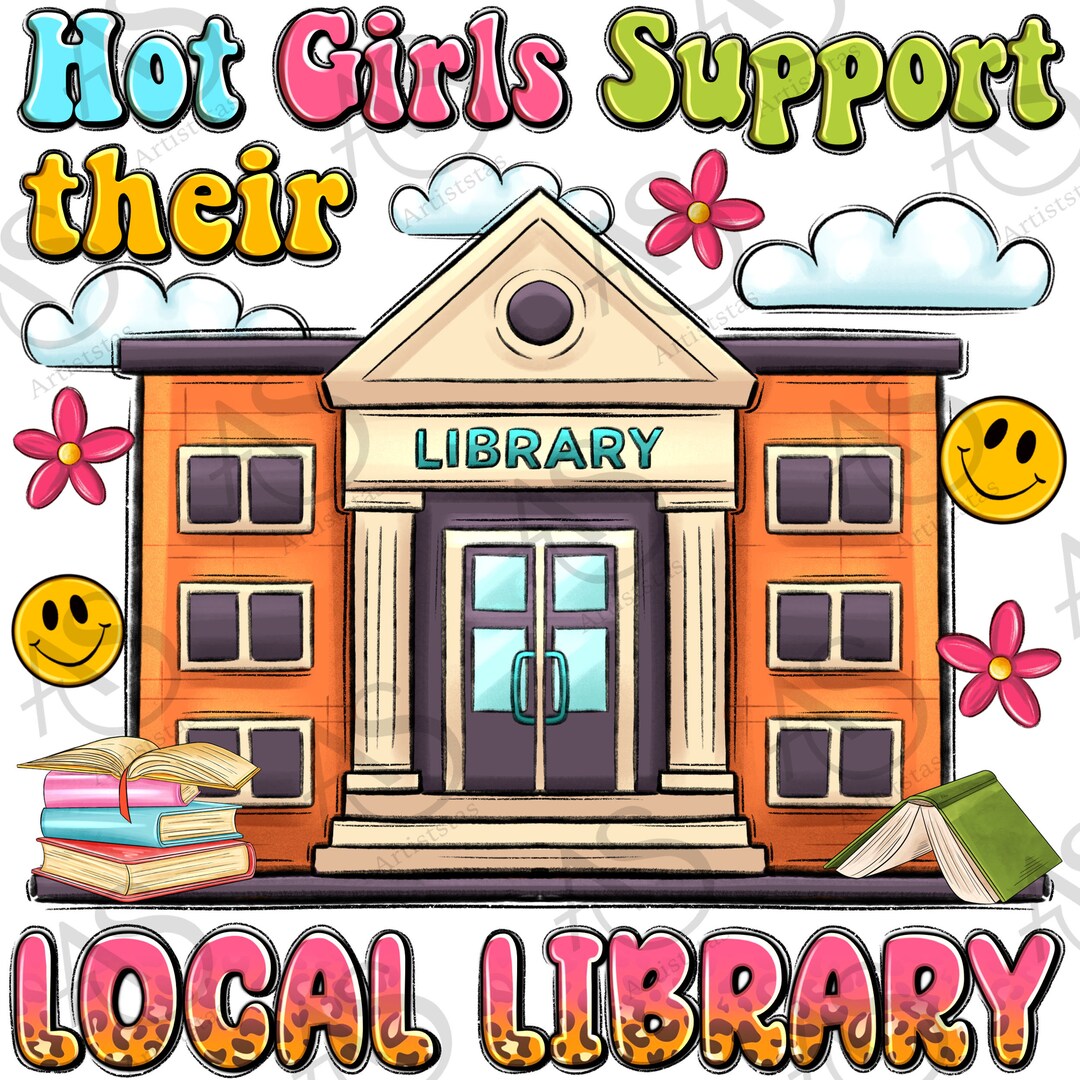 Hot Girls Support Their Local Library Png Sublimation Design Download ...