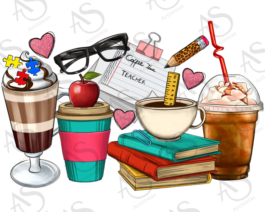 Teacher Coffee Cups Png Sublimation Design, Teacher Png, Teacher Coffee ...