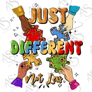 Just Different Not Less Png Sublimation Design Download, Autism ...