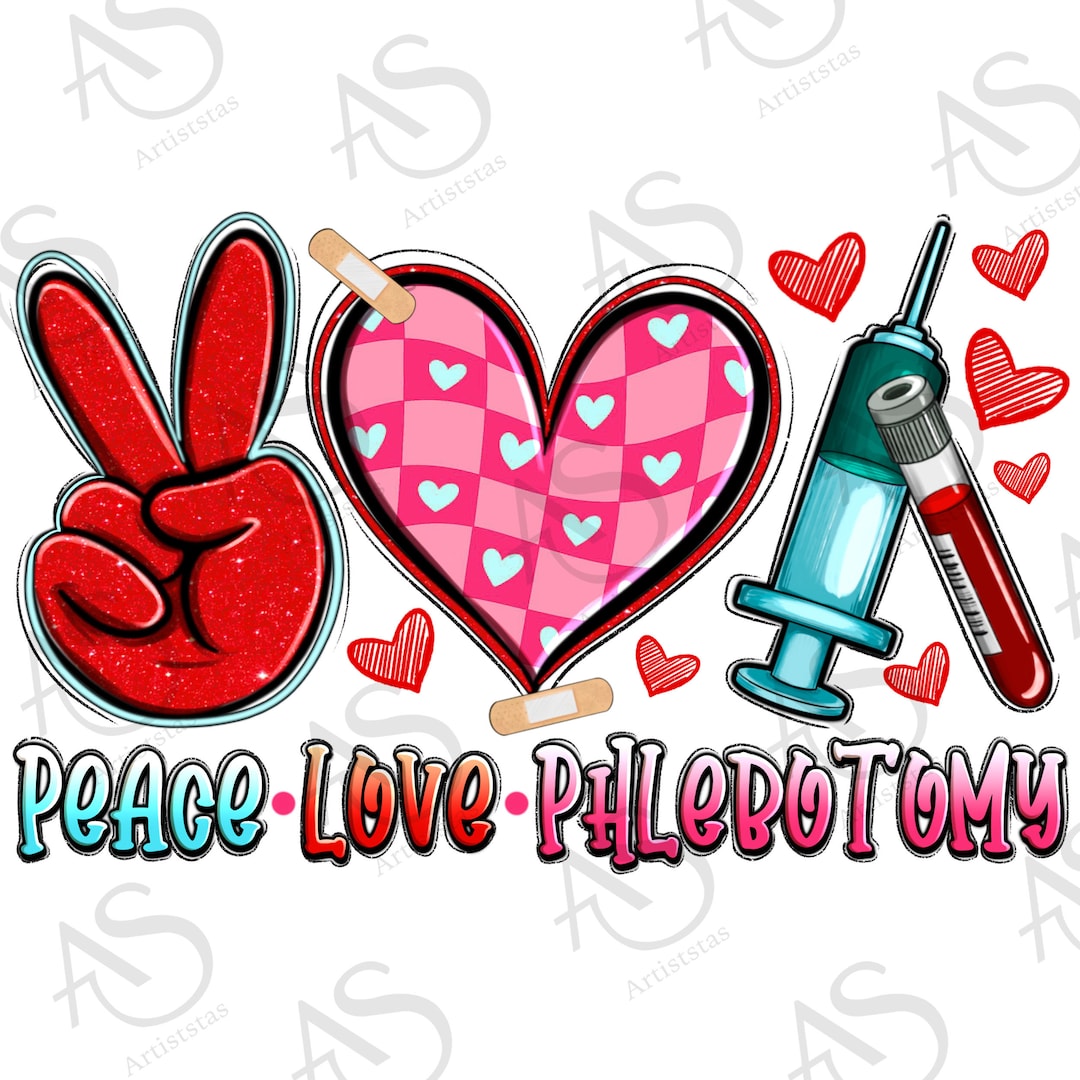 Peace Love Phlebotomy Png Sublimation Design Download, Nurse Png ...