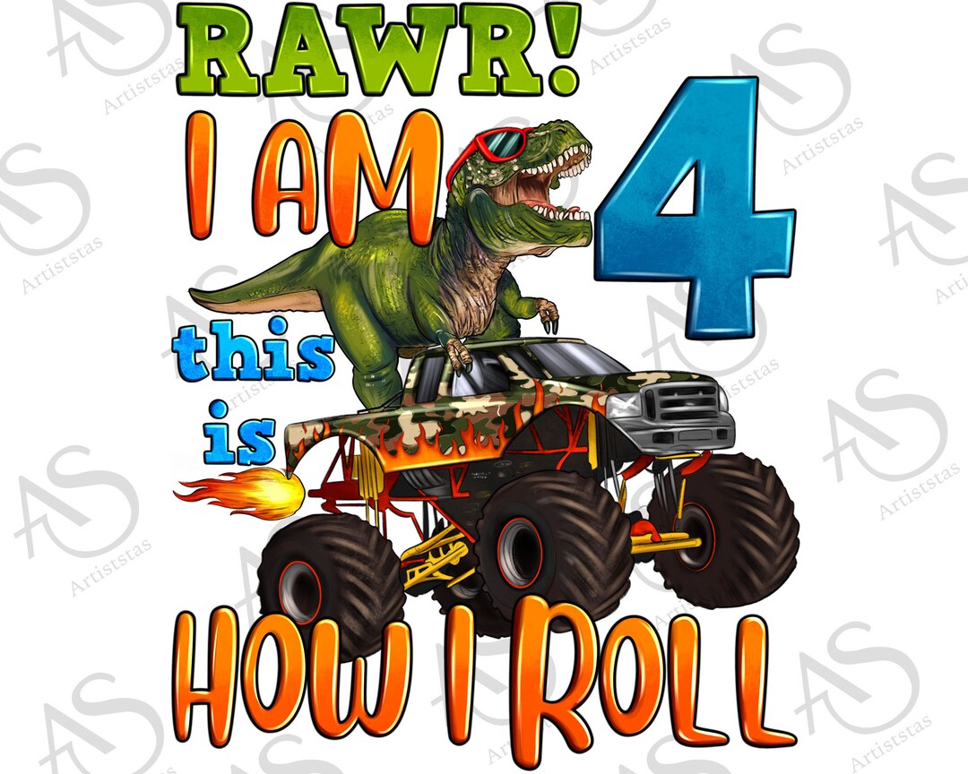 Rawr I Am Four This is How I Roll Png Sublimation Design Download, T ...