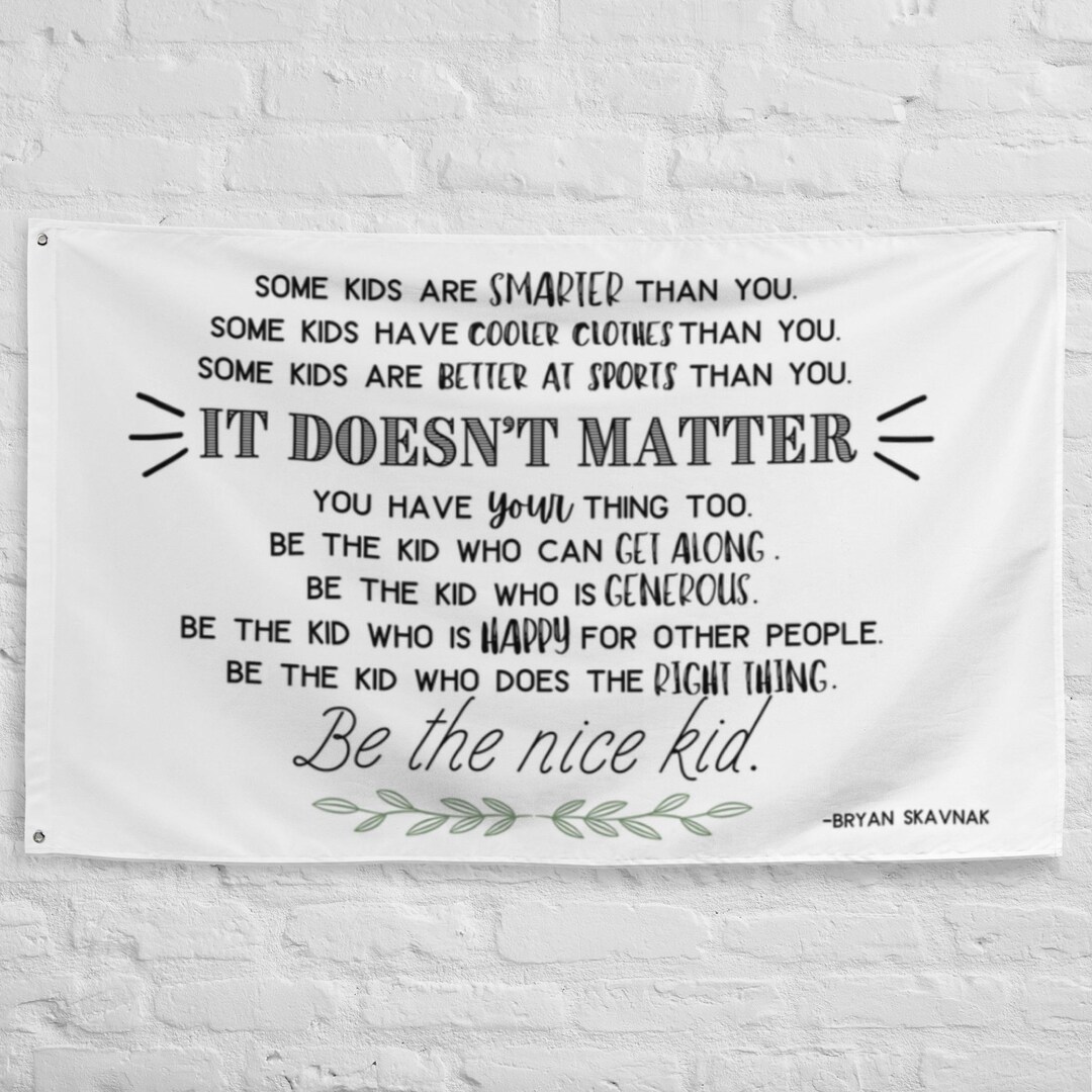 Be the Nice Kid Banner, Classroom Decor, Teacher Flag, Kindness Poster ...