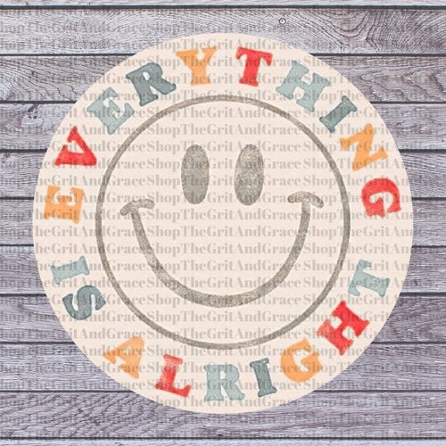 Everything is Alright Smiley Face Mental Health Digital PNG - Etsy