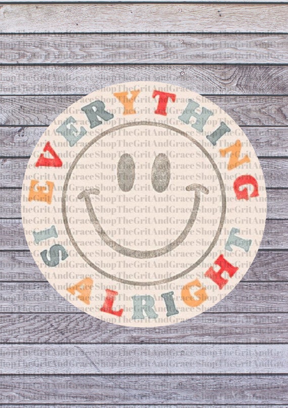 Everything is Alright Smiley Face Mental Health Digital PNG - Etsy