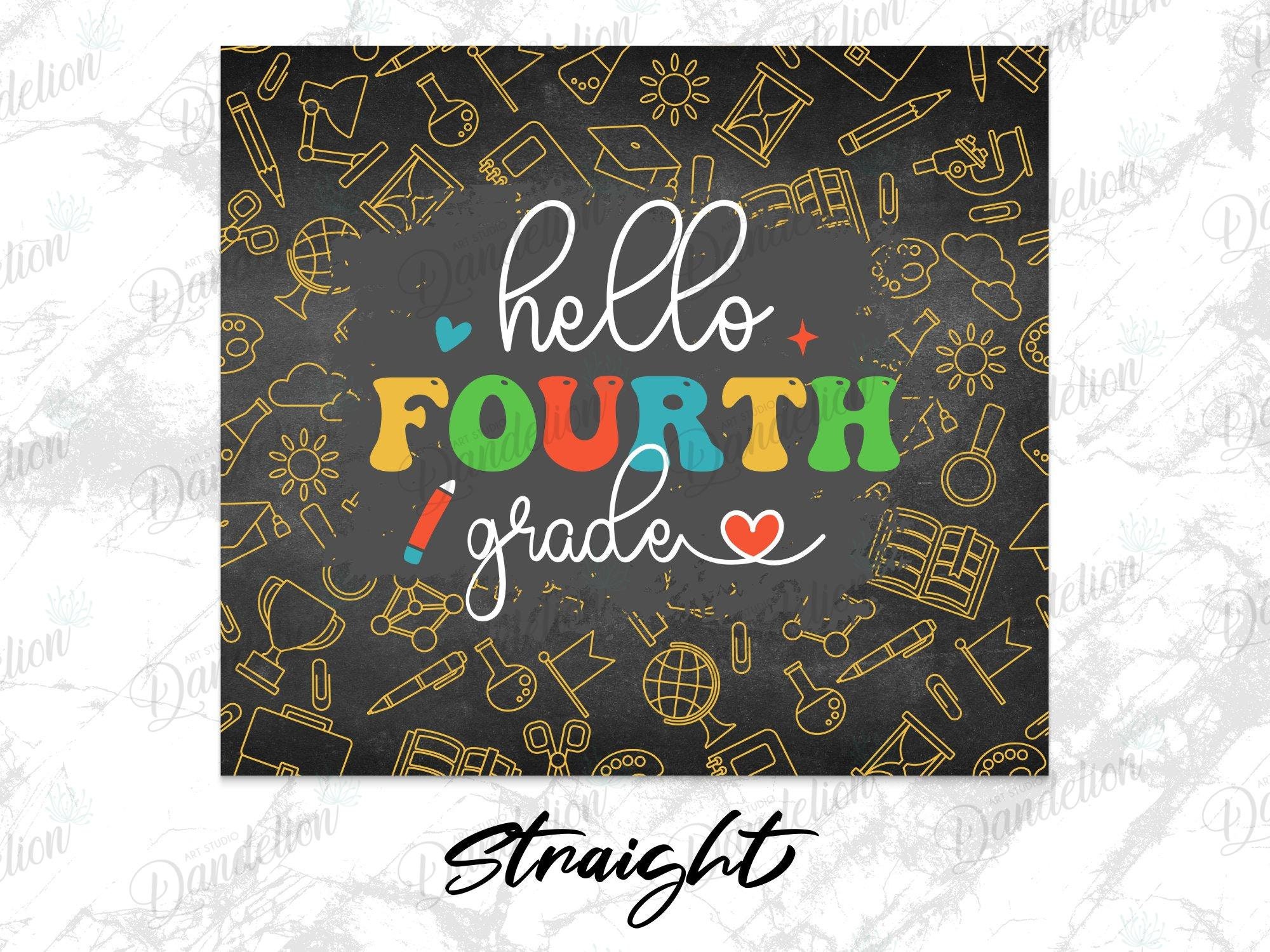 Hello Fourth Grade PNG Sublimation Design 20 Oz Skinny - Etsy