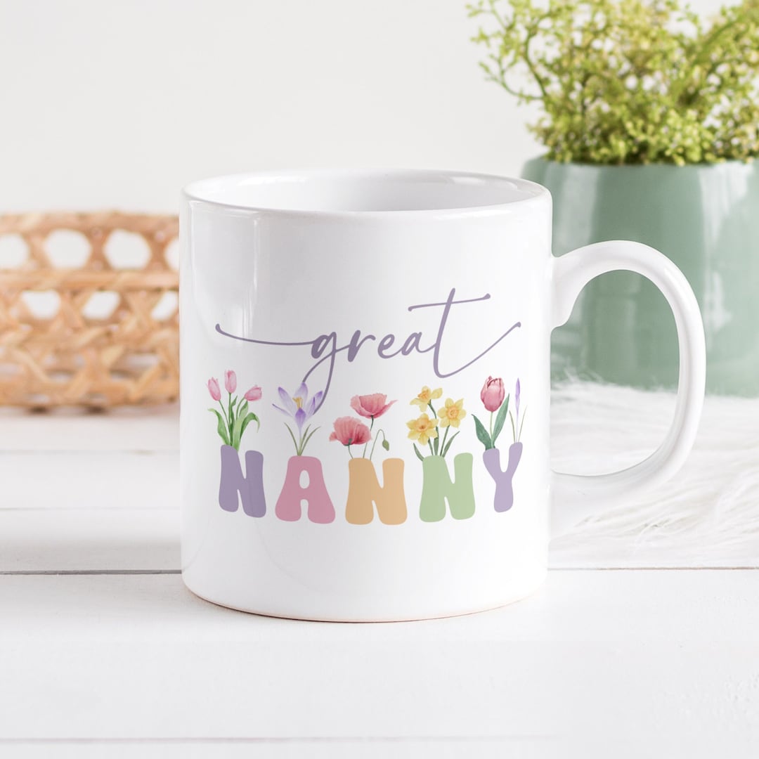 Great Nanny Mug Sublimation PNG File. Vintage Floral Mug PNG, Grandma ...