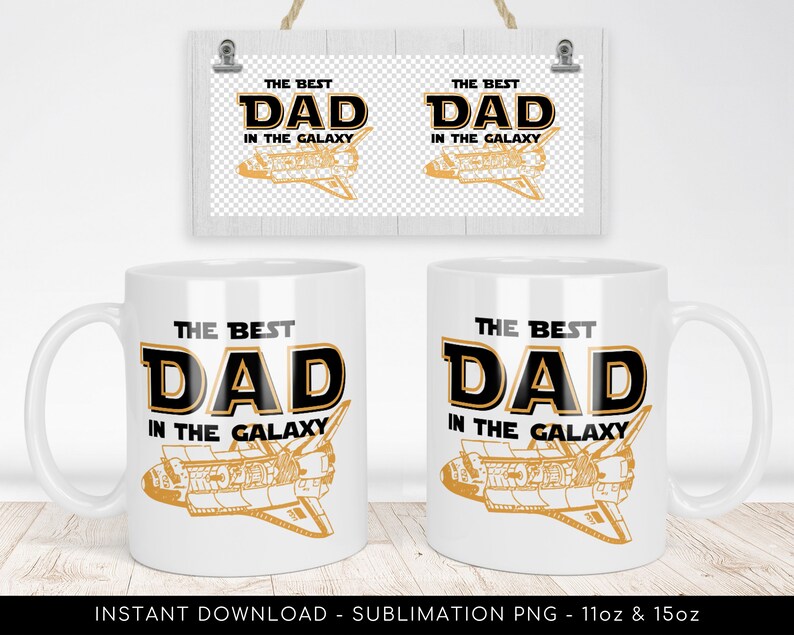 Geek Dad Mug Design – Best Dad in the Galaxy (PNG, SVG Digital Download ...