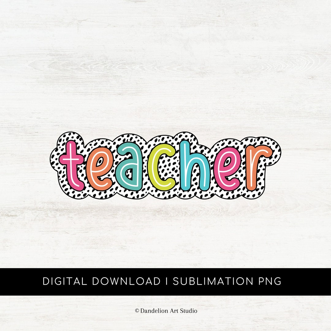 Teacher Dalmatian PNG, Teacher Sublimation PNG, Teacher Shirt Png ...