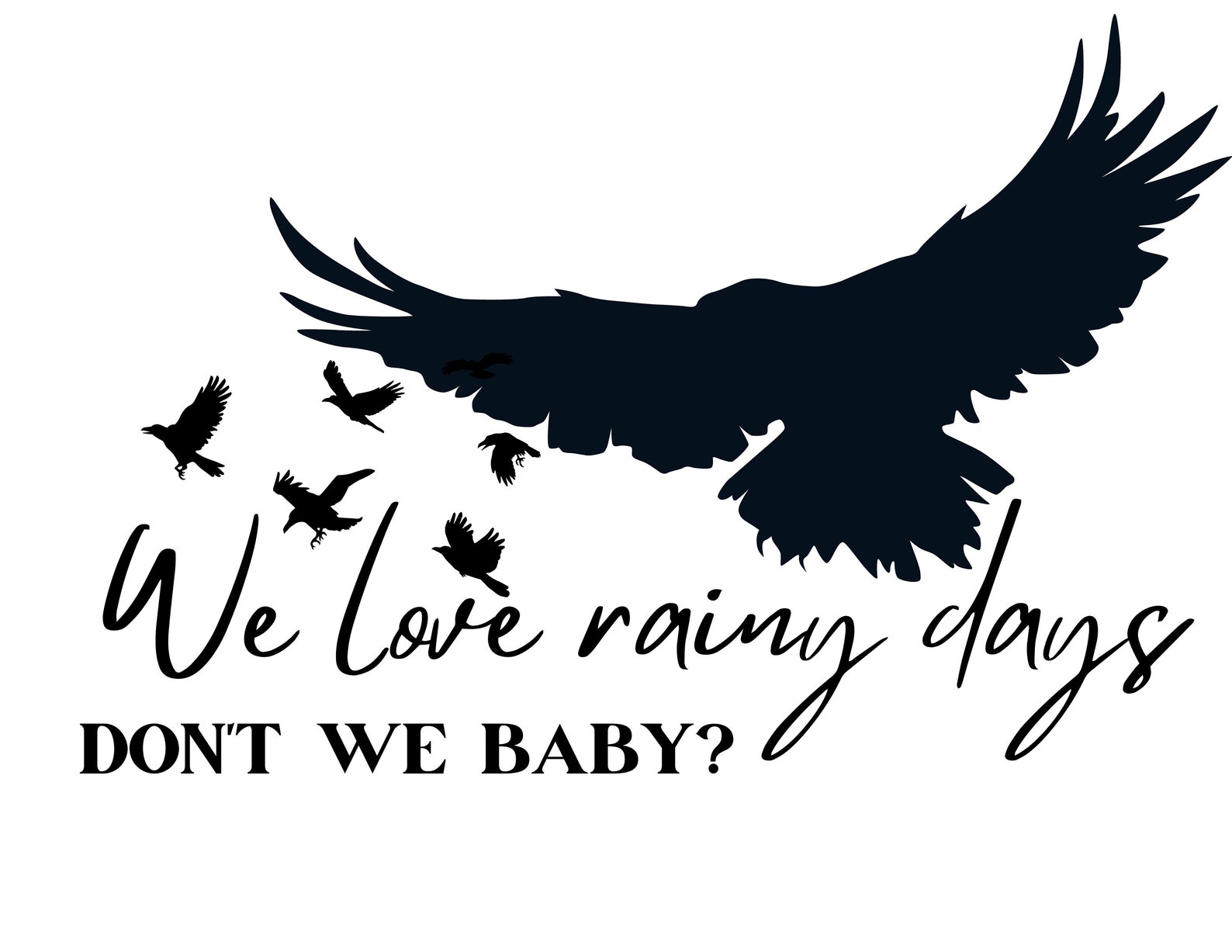 We Love Rainy Days, Don't We Baby Digital Download, Ravenhood Trilogy ...