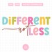 DIFFERENT Not Less SVG PNG Mental Health Autism Awareness ...