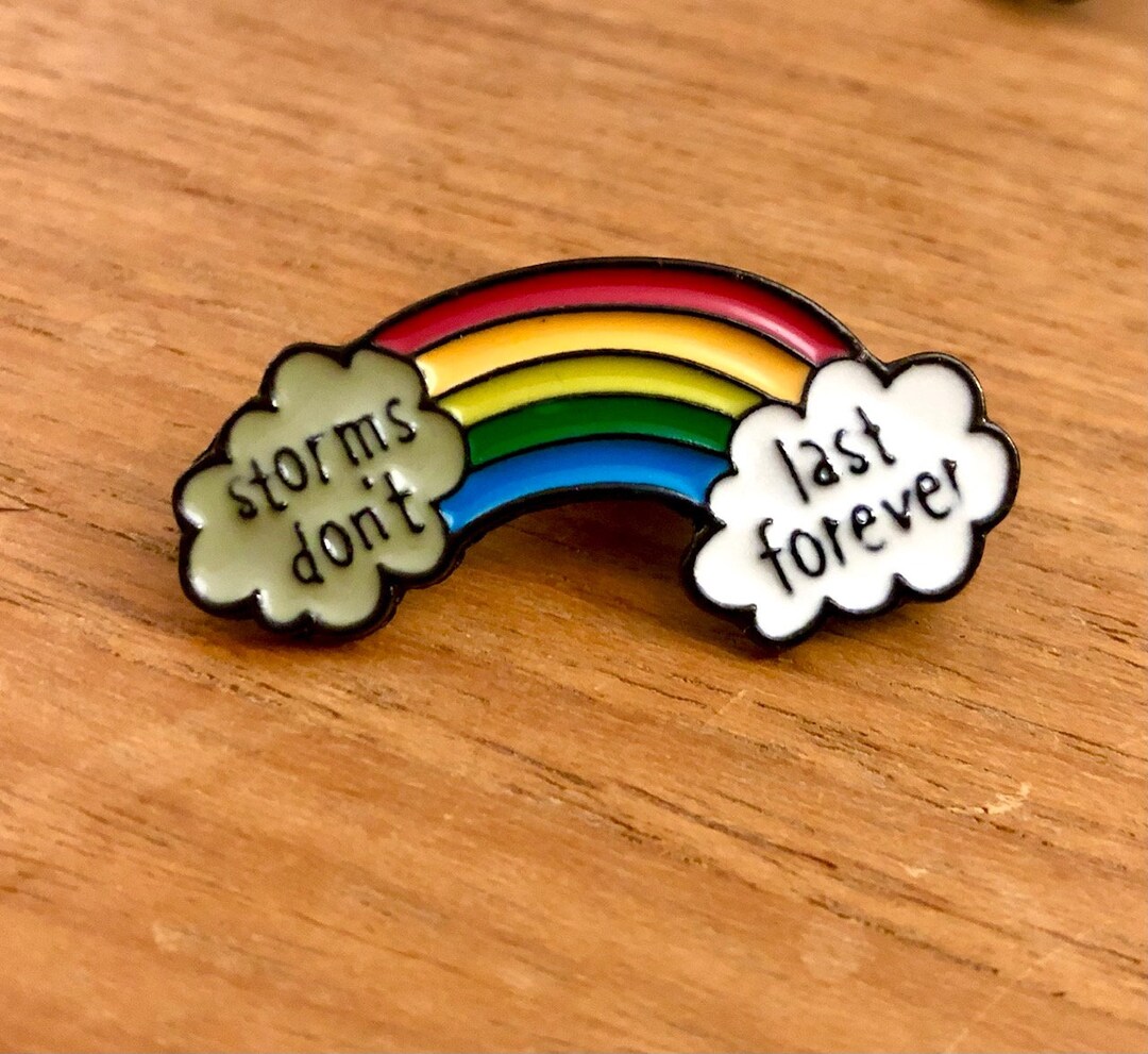 Storms Don't Last Forever Rainbow Enamel Pin - Etsy