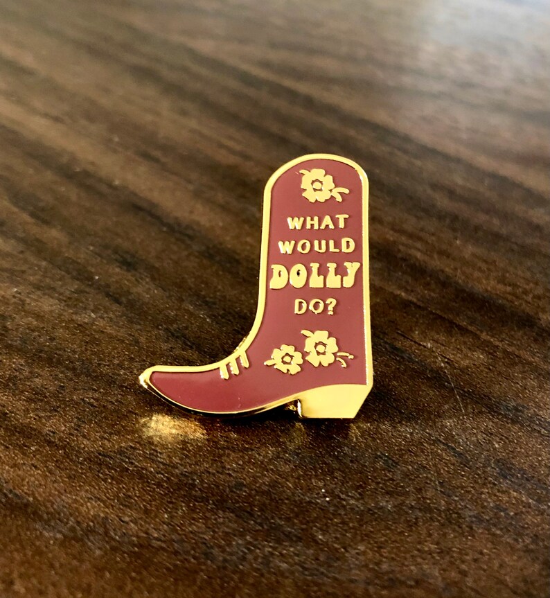 What Would Dolly Do Enamel Pin | Etsy