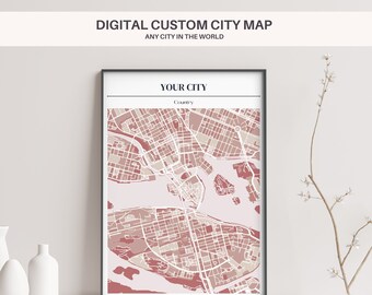 Custom City Map Print, City Map Digital Print, Custom Map Gift ...