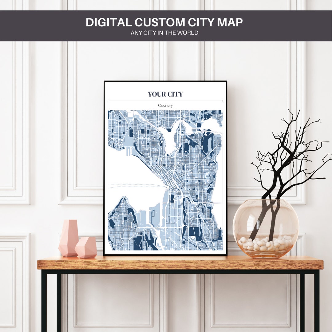 Custom City Map Print, City Map Digital Print, Custom Map Gift ...