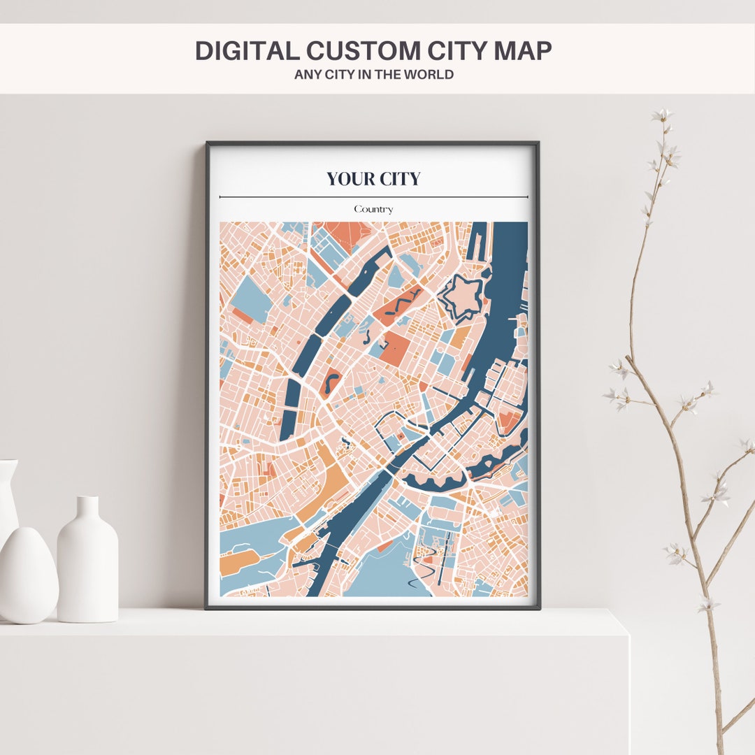 Custom City Map Print, City Map Digital Print, Custom Map Gift ...
