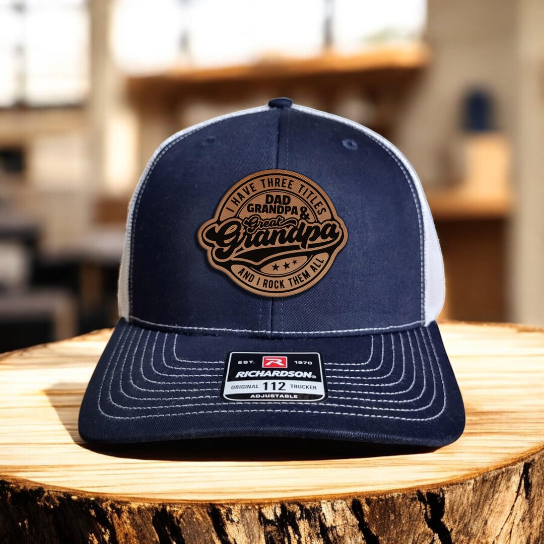 Leather Patch Hat, Design for Great Grandpa, Richardson 112 Snapback ...