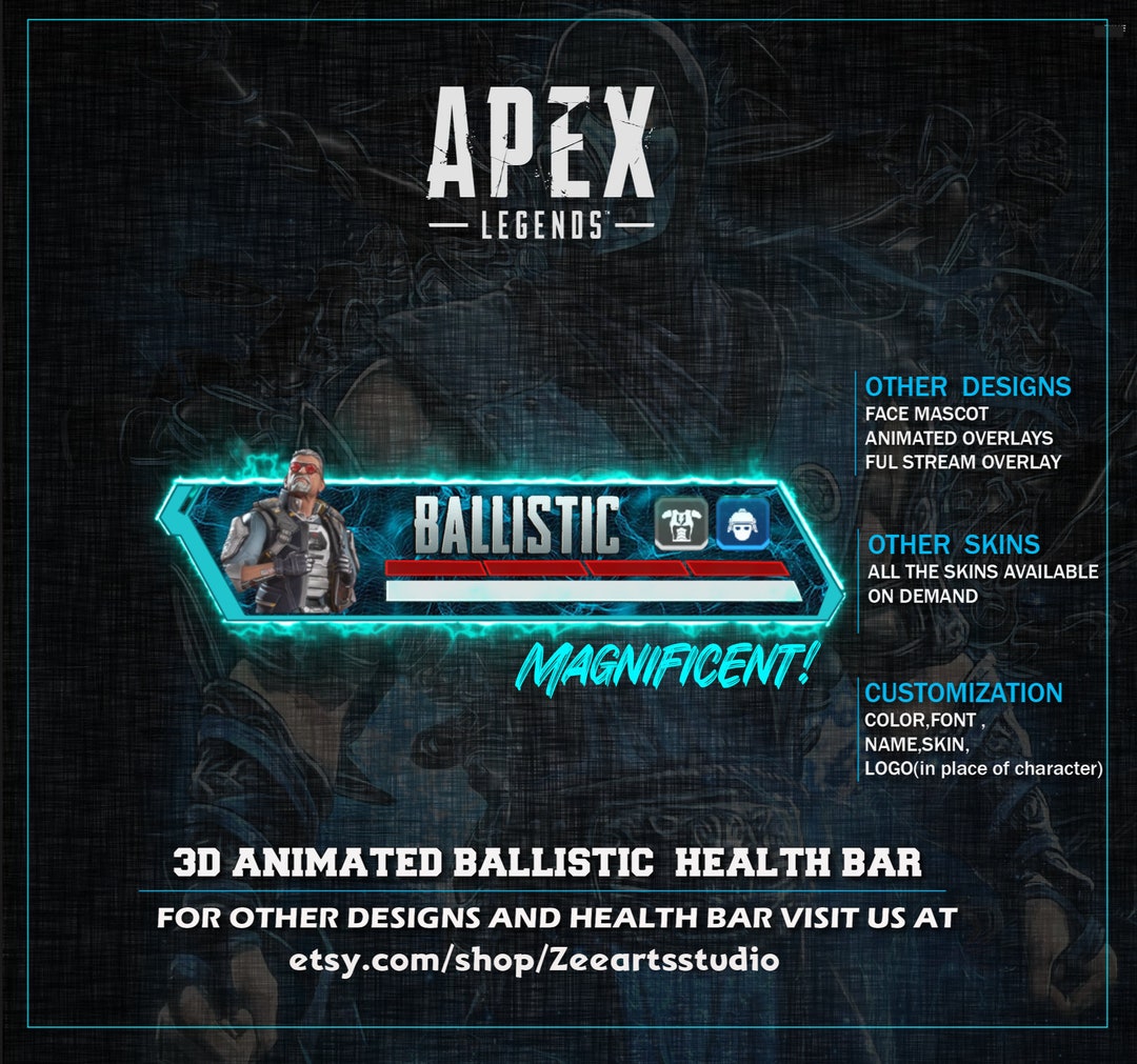 Apex Legends Custom Health Bar Overlay. Customizable animated BALLISTIC ...