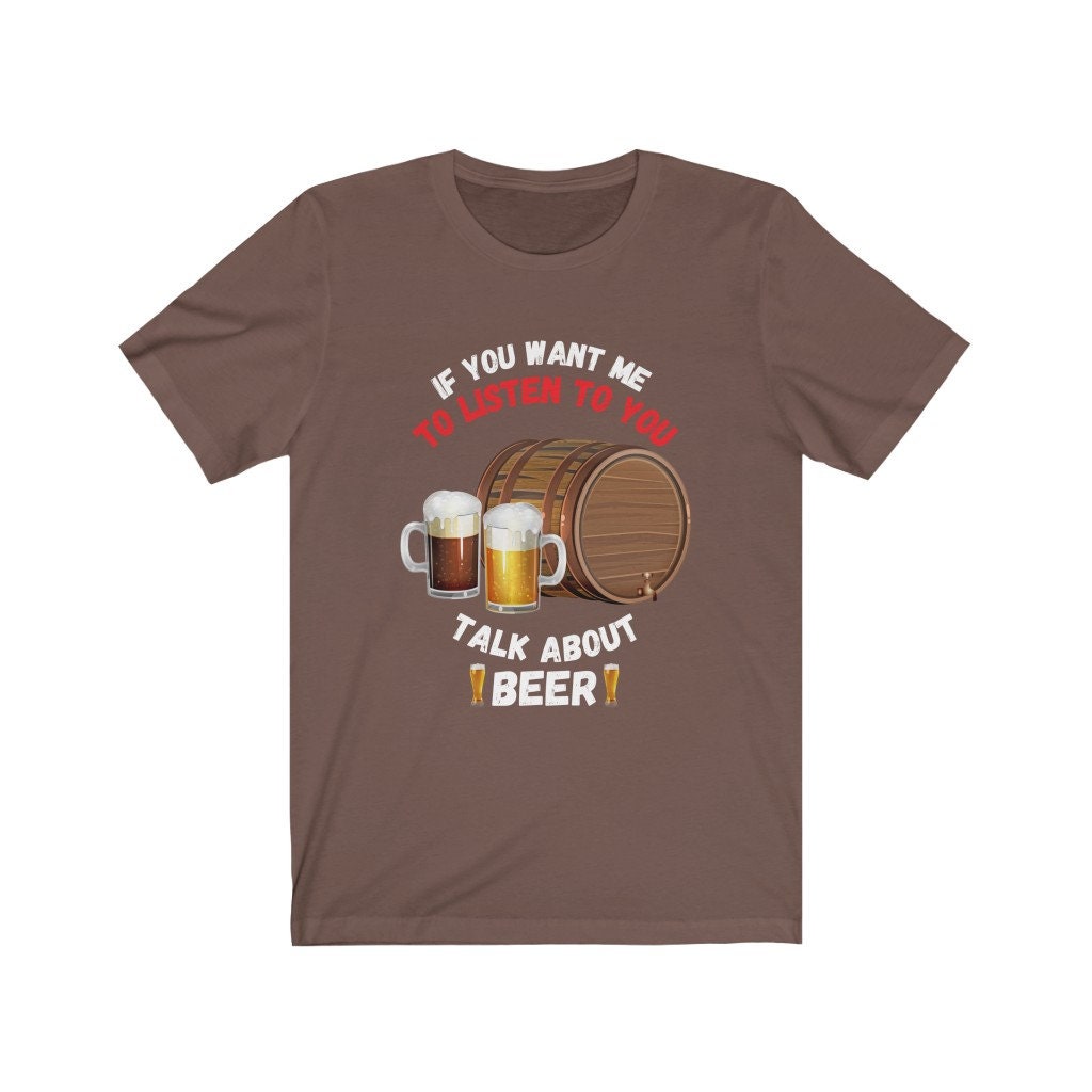 If You Want Me to Listen to You Talk About Beer Funny Beer - Etsy