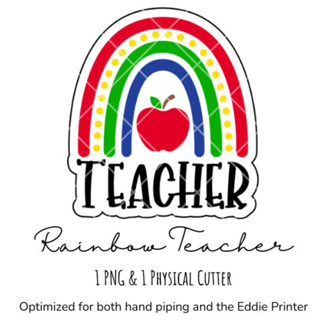 Rainbow Teacher End of Year Gifts Teacher Appreciation Cookie Cutter ...