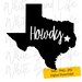 Texas Svg, Howdy Texas Png, Texas Salutation Svg, Texas Silouette Svg ...