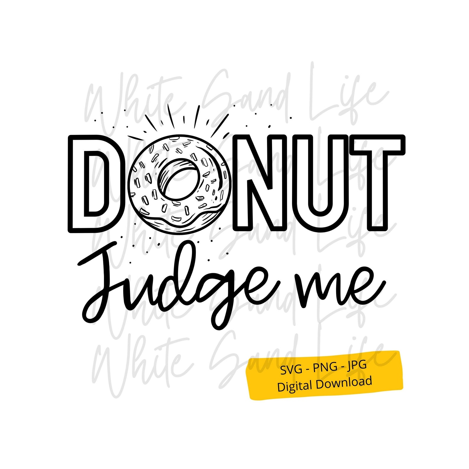 Donut Svg, Donut Judge Me Png, Doughnut Cricut Svg File, Silhouette Svg ...