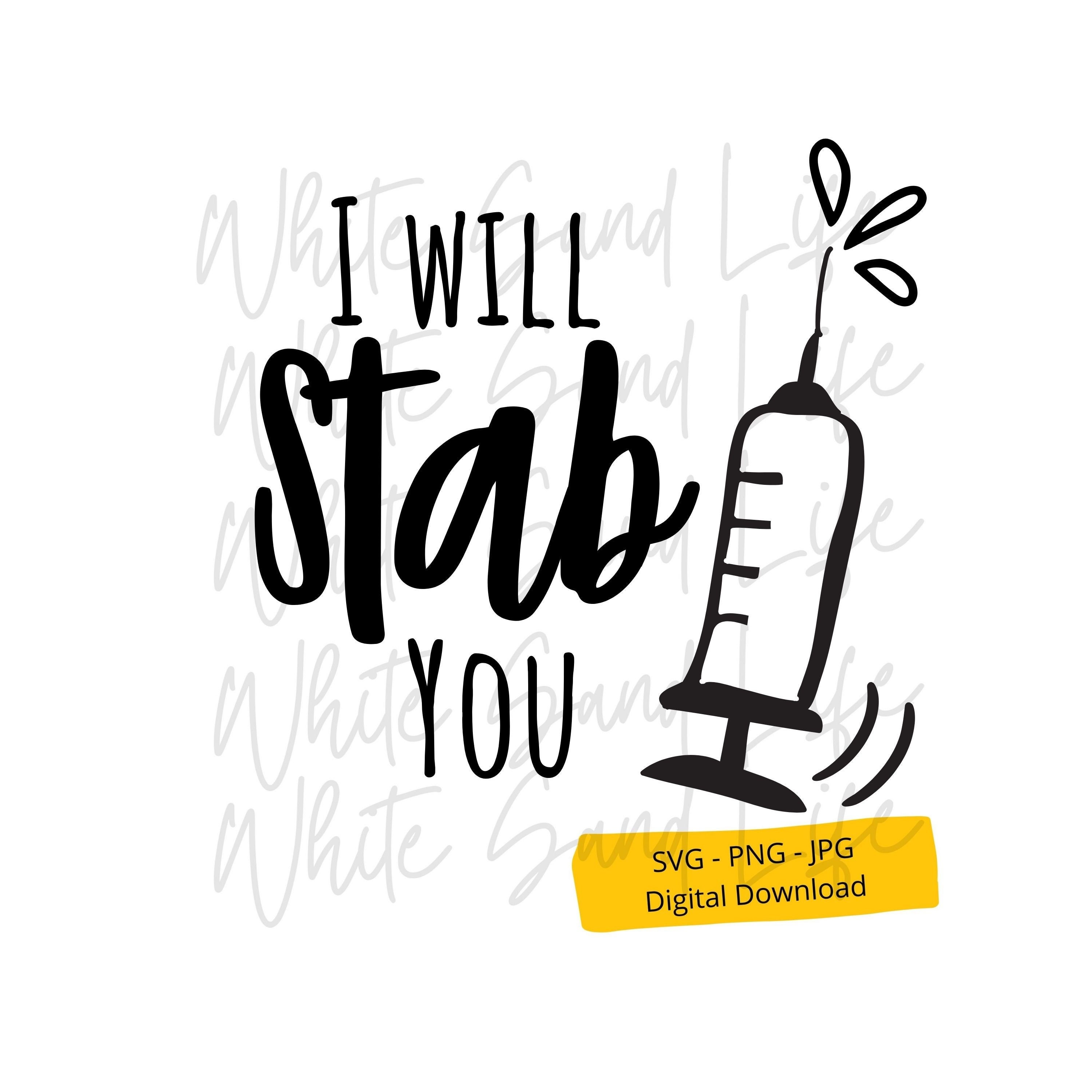Nurse Svg, I Will Stab You Png, Nurse Life Svg, Medical Svg, L & D Svg ...