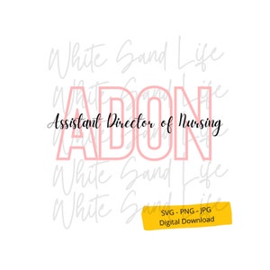 Assistant of Director of Nursing Svg, ADON Png, Medical Svg, Svg for ...