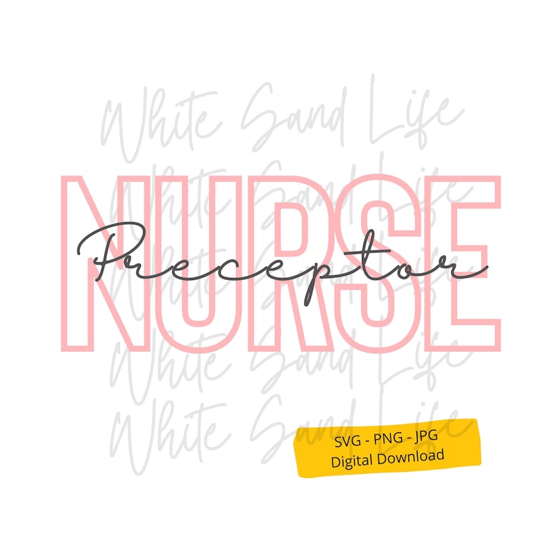 Preceptor Nurse Svg, Preceptor Gifts Png, Preceptor Svg, Medical Svg ...