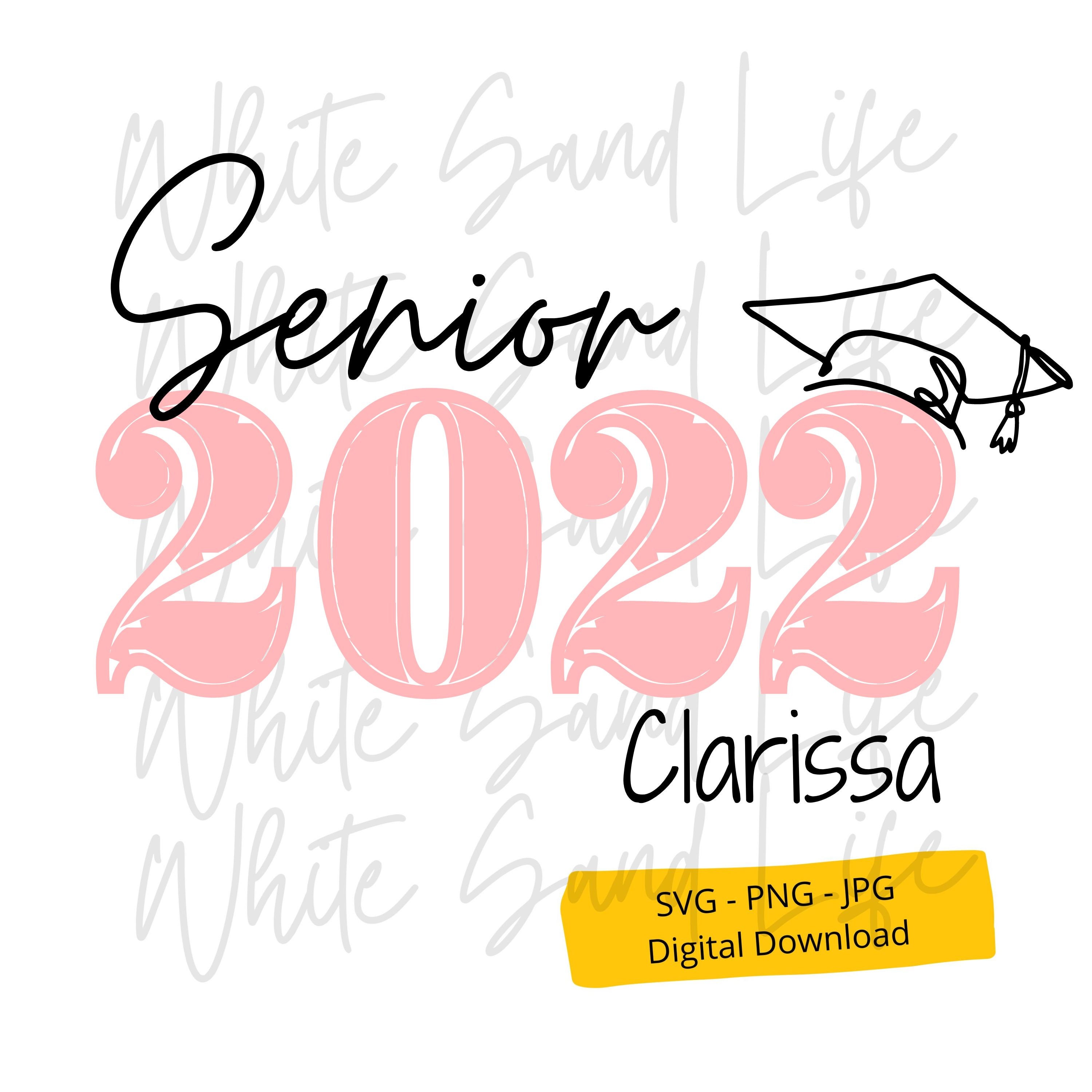 Senior 2022 Svg Class of 2022 Png Graduation Clip Art - Etsy