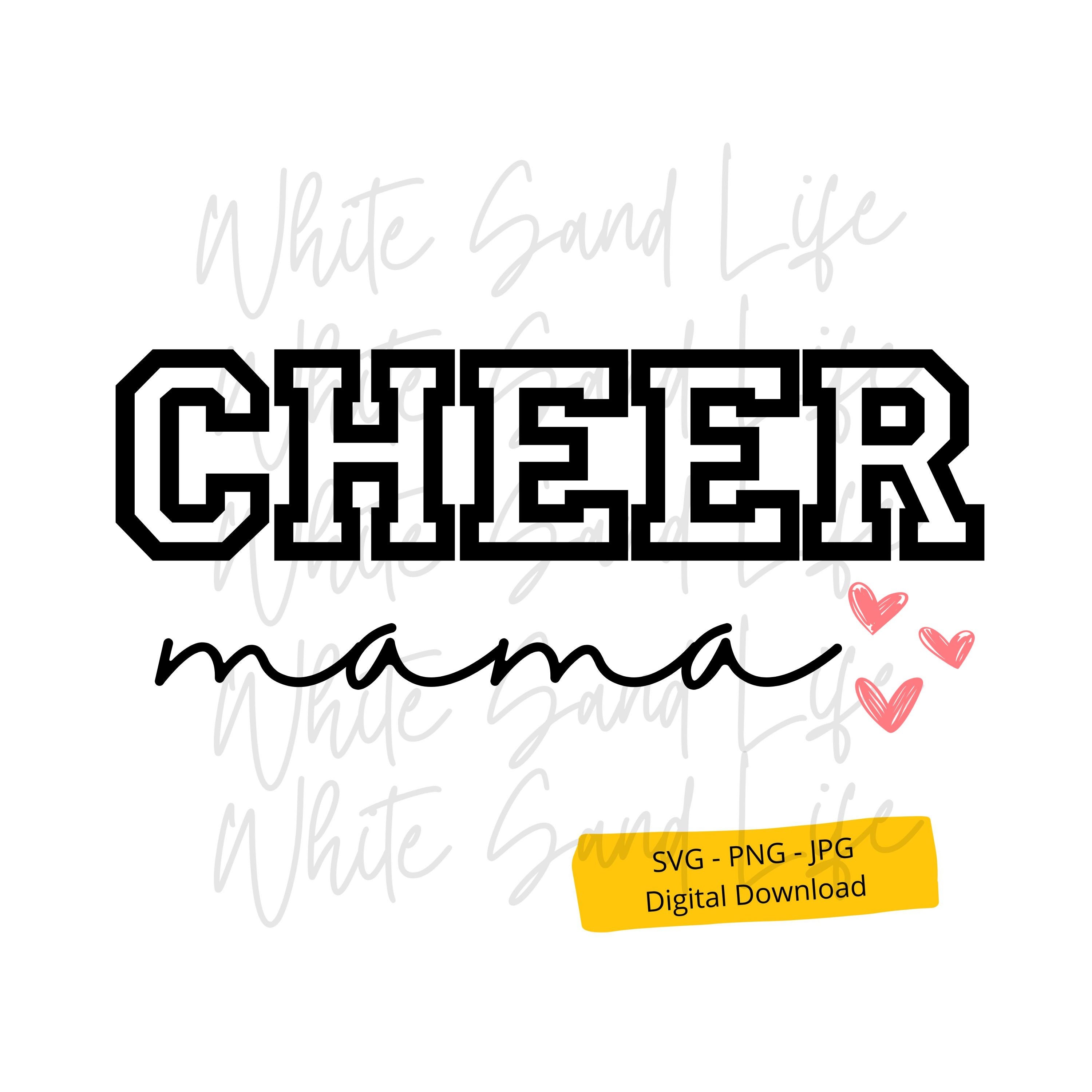 Cheer Svg, Cheerleader Svg, Cheer Mom Png for Shirt, Cheer Mama Png ...