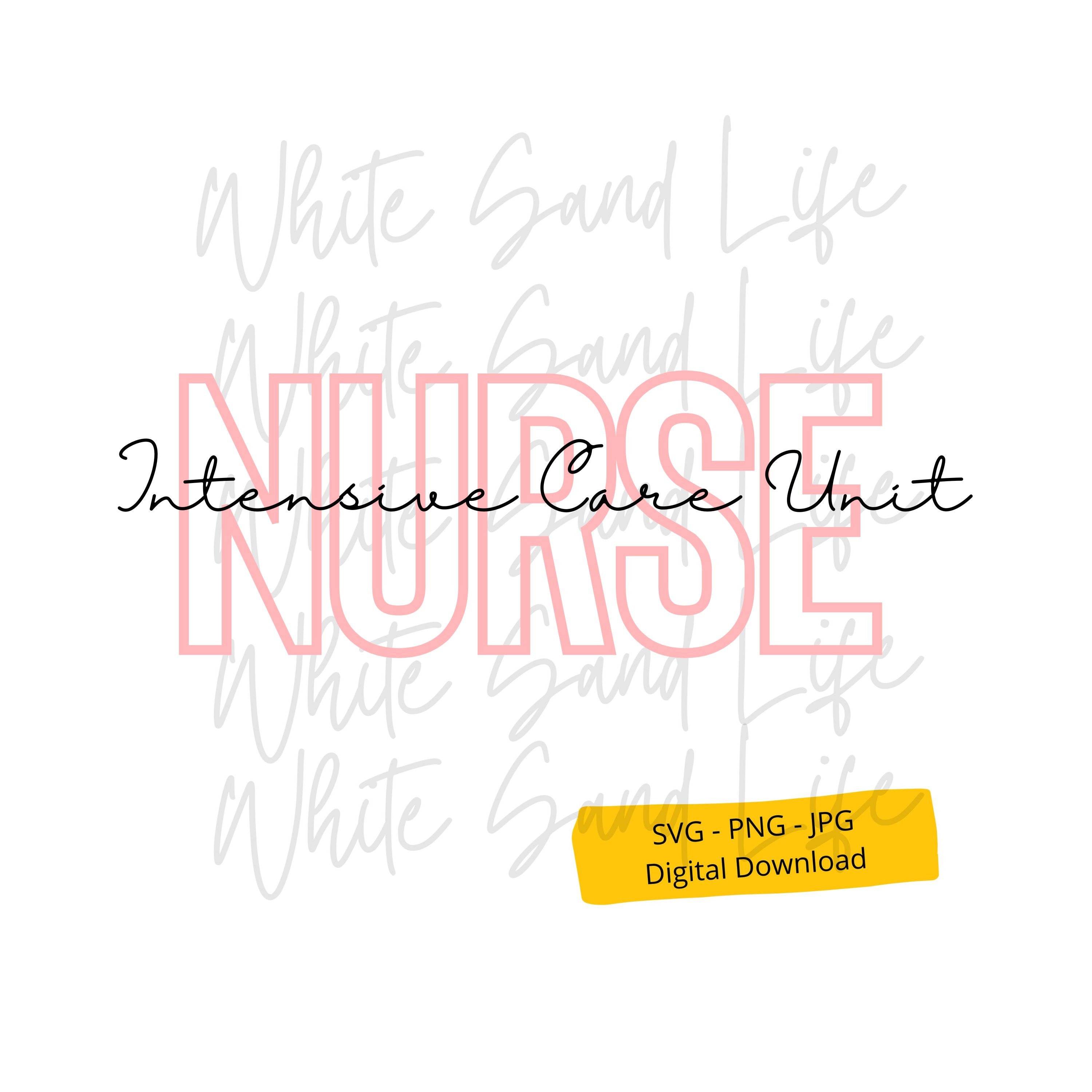 ICU Nurse Svg, Intensive Care Unit, ER Svg, Medical Svg, Svg for Shirt ...