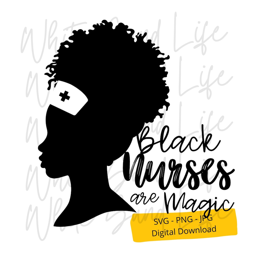 Black Nurse Svg, Nurse Png, Nurse Life Svg, Medical Svg, Svg for Shirt ...